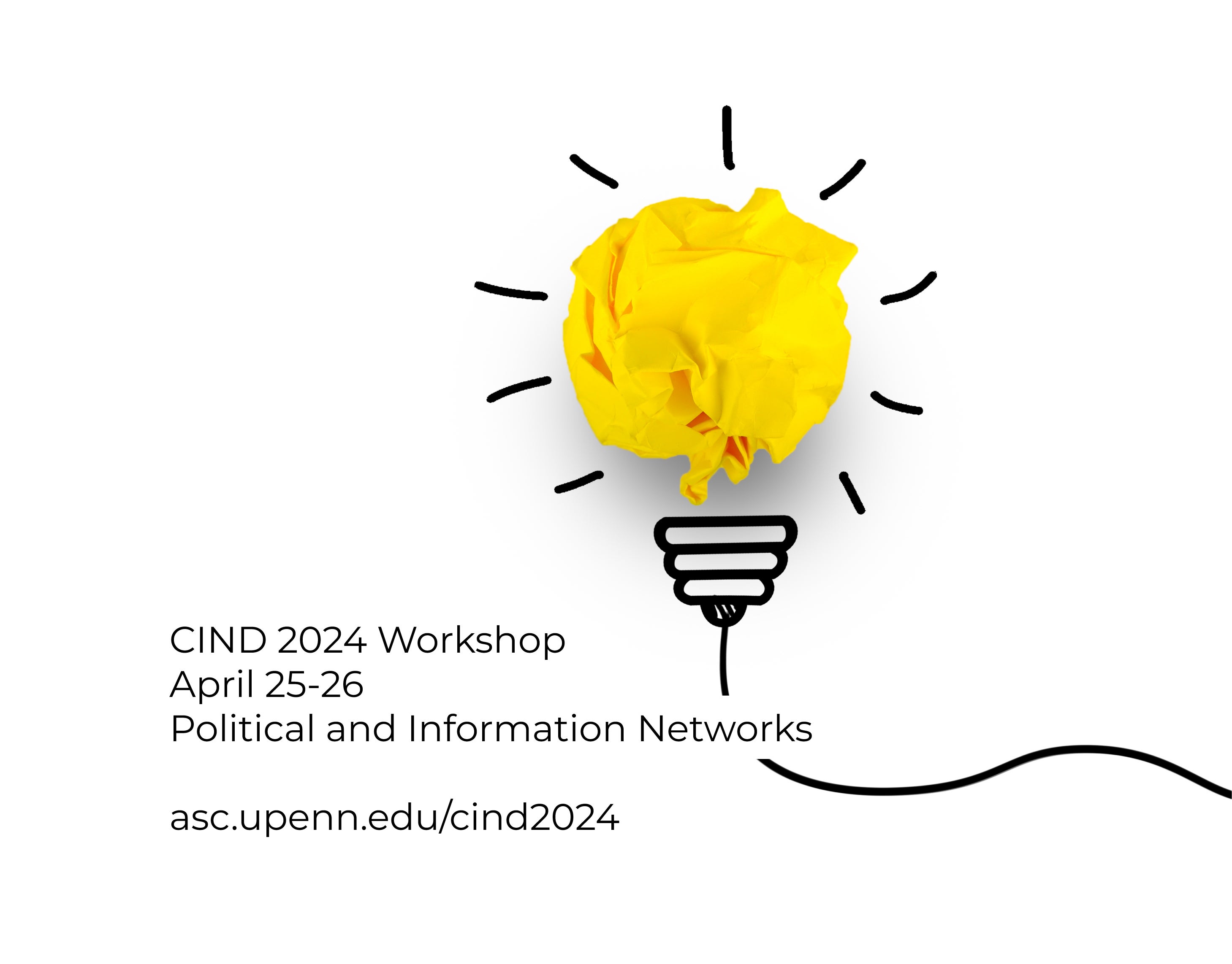 CIND 2024 Workshop: Political and Information Networks | Annenberg